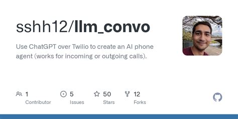 GitHub Sshh12 Llm Convo Use ChatGPT Over Twilio To Create An AI Phone Agent Works For