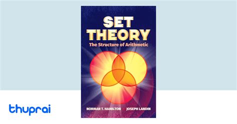 set theory the structure of arithmetic dover books on mathematics