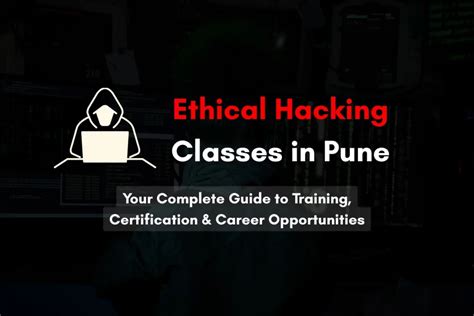 Ethical Hacking Coaching Classes In Pune Complete Guide To Training