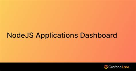 Nodejs Applications Dashboard Grafana Labs