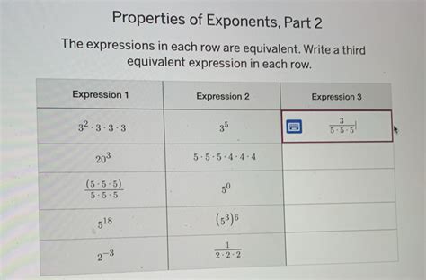 Solved Properties Of Exponents Part 2 The Expressions In Each Row Are Equivalent Write A