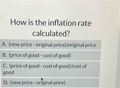 Solved How Is The Inflation Rate Calculated A New Price Original Price Original Price B