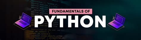 Fundamentals Of Python Python Fundamentals For Data Sciences By