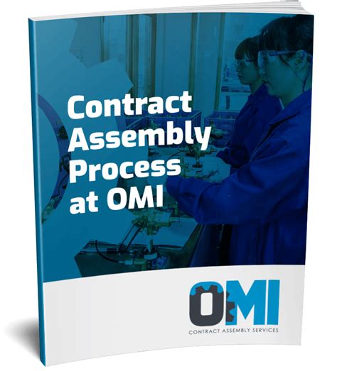 Contract Assembly Process At Omi Lp