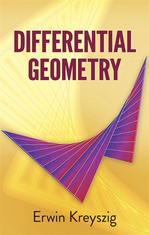 Differential Geometry Dover Books On Mathematics By Erwin Kreyszig Differential Geometry Dover Books On Mathematics By Erwin Kreyszig