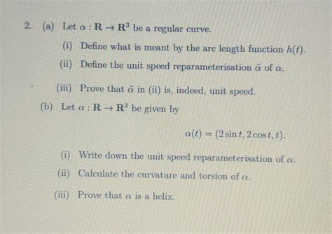 Solved A Let A R R Be A Regular Curve I Define Chegg Com