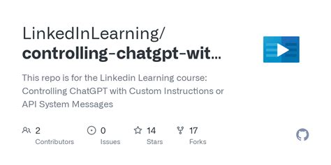 github linkedinlearning controlling chatgpt with api system messages