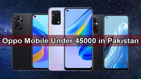 Best Oppo Mobiles Under Pkr In Pakistan Phoneworld