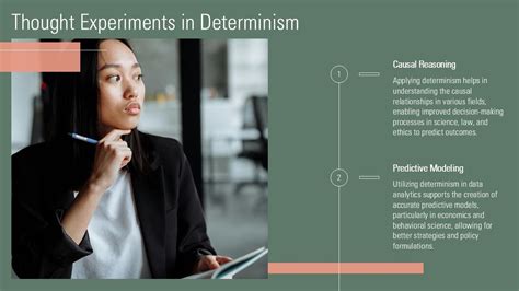 Thought Experiments In Determinism Determinism Philosophy Ppt