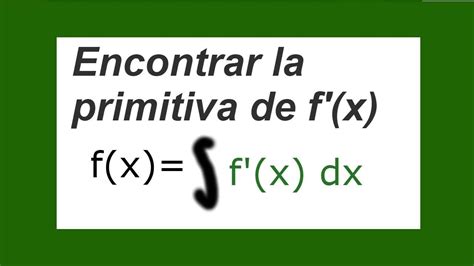 📌cÓmo Calcular La Primitiva De Una FunciÓn Que Pasa Por Un Punto 📌