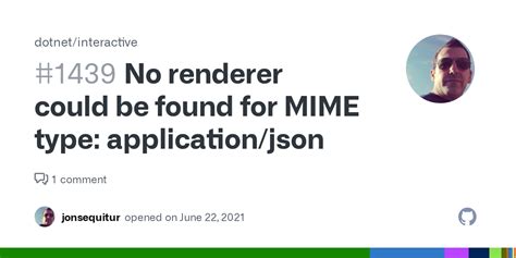 No Renderer Could Be Found For Mime Type Applicationjson · Issue 1439 · Dotnetinteractive