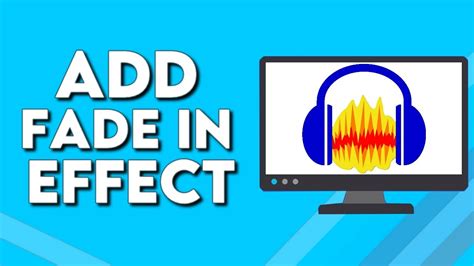 How To Add Fade In Effect To Your Voice Audio On Audacity Youtube