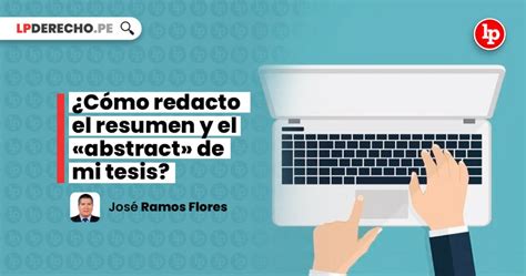 ¿cómo Redacto El Resumen Y El Abstract De Mi Tesis Lp