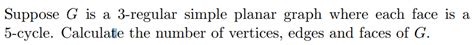 Solved Suppose G Is A Regular Simple Planar Graph Where Chegg