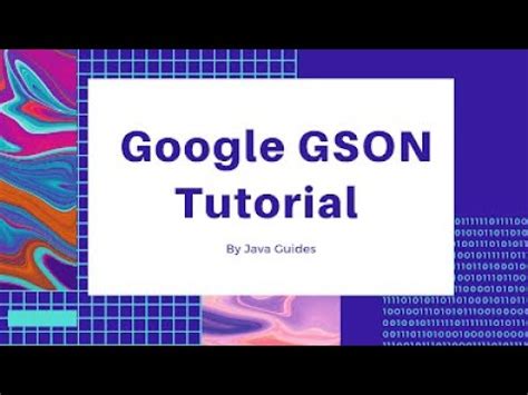 Gson Tutorial JSON Serialization And Deserialization With Gson YouTube