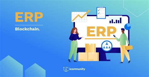 How To Integrate Blockchain Into Erp Systems Icommunity