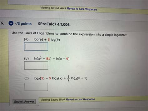 Solved Using Laws Of Logarithms Combine The Expression Into