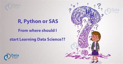 r python or sas which is the best tool for data science learning dataflair
