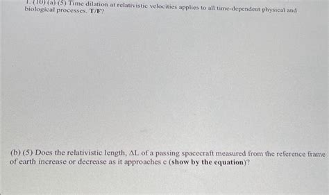 Solved 1 10 A 5 Time Dilation At Relativistic