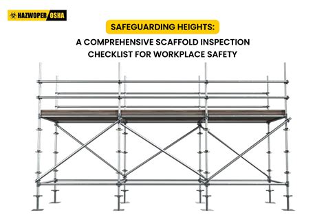 Ensuring Safety At Heights A Must Have Scaffold Inspection Checklist