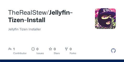 Github Therealstewjellyfin Tizen Install Jellyfin Tizen Installer