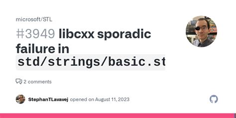 Libcxx Sporadic Failure In Std Strings Basic String String Cons Copy Pass Cpp Issue
