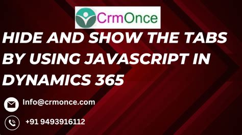 Hide And Show The Tabs Using Javascript In Dynamics 365 Crmonce
