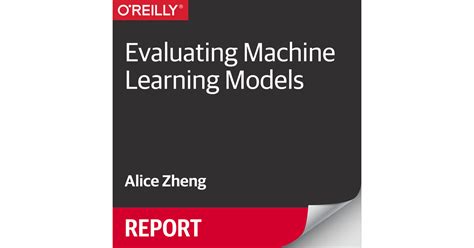 evaluating machine learning models [book]