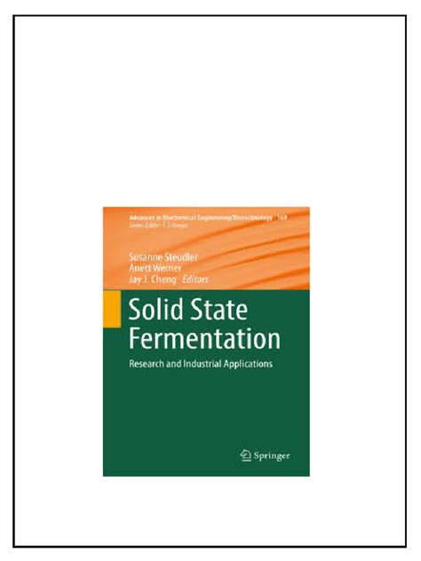 Solid State Fermentation Research And Industrial Applications 1st Ed