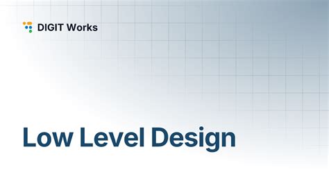 Low Level Design Digit Works