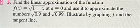 Solved Find The Linear Approximation Of The Function Chegg