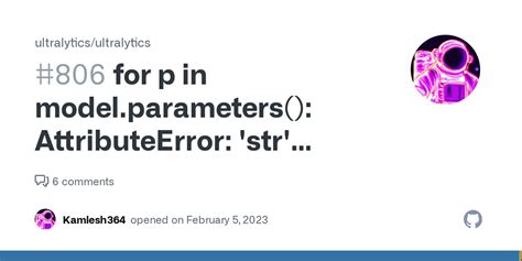 For P In Modelparameters Attributeerror Str Object Has No Attribute Parameters · Issue