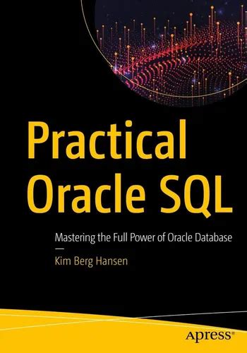 Libro Practical Oracle Sql Dominando Todo El Poder De Ora Cuotas Sin Interés