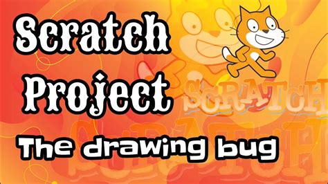 Scratch Project The Drawing Bug Youtube