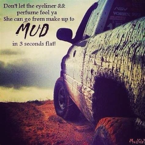 21 Best Mudding Memes Images On Pinterest Res Life Country Life And