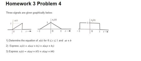 solved homework 3 problem 4 three signals are given