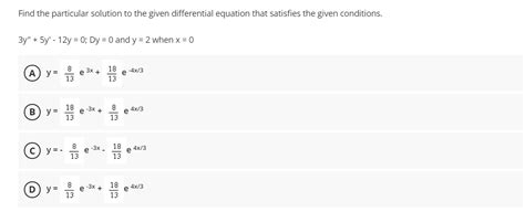 Solved Find The Particular Solution To The Given Chegg