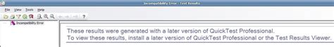 How To View Result In Case Of An Incompatibilty Error Learn Qtp Uft