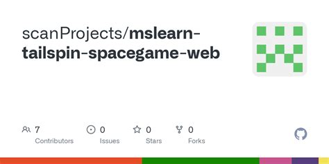 Github Scanprojectsmslearn Tailspin Spacegame Web