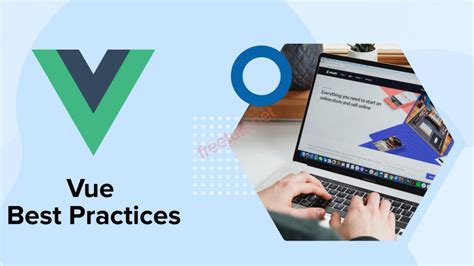 10 Best Practices Trong Vuejs 2 Freetuts