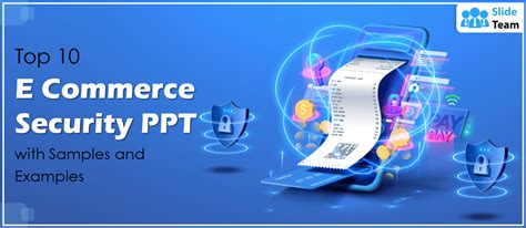 Top 10 E Commerce Security Ppt With Samples And Examples