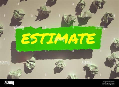 Hand Writing Sign Estimate Business Concept Calculate Or Assess Approximately The Value Number