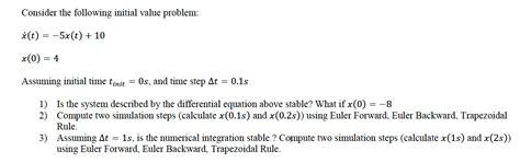 Solved Initial Value Problem Using Euler Forward Euler Chegg
