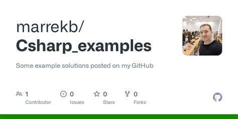 GitHub Marrekb Csharp Examples Some Example Solutions Posted On My GitHub