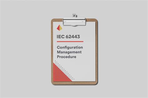 Iec 62443 End User Template Configuration Management Procedure Exida