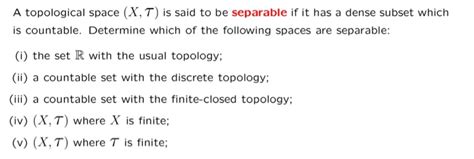 Solved A Topological Space X T Is Said To Be Separable If