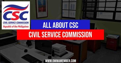 CSC Civil Service Commission Purpose Functions And Responsibilities OWWA Member