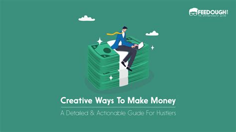 20 Creative Ways To Make Money Actionable Guide Feedough