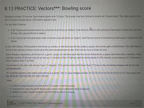 Solved Need Help In C Bowling Involves 10 Frames Each
