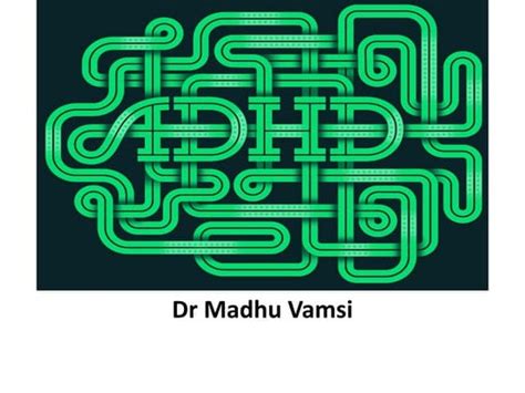 Attention Deficit Hyperactivity Disorder Adhd Pptx